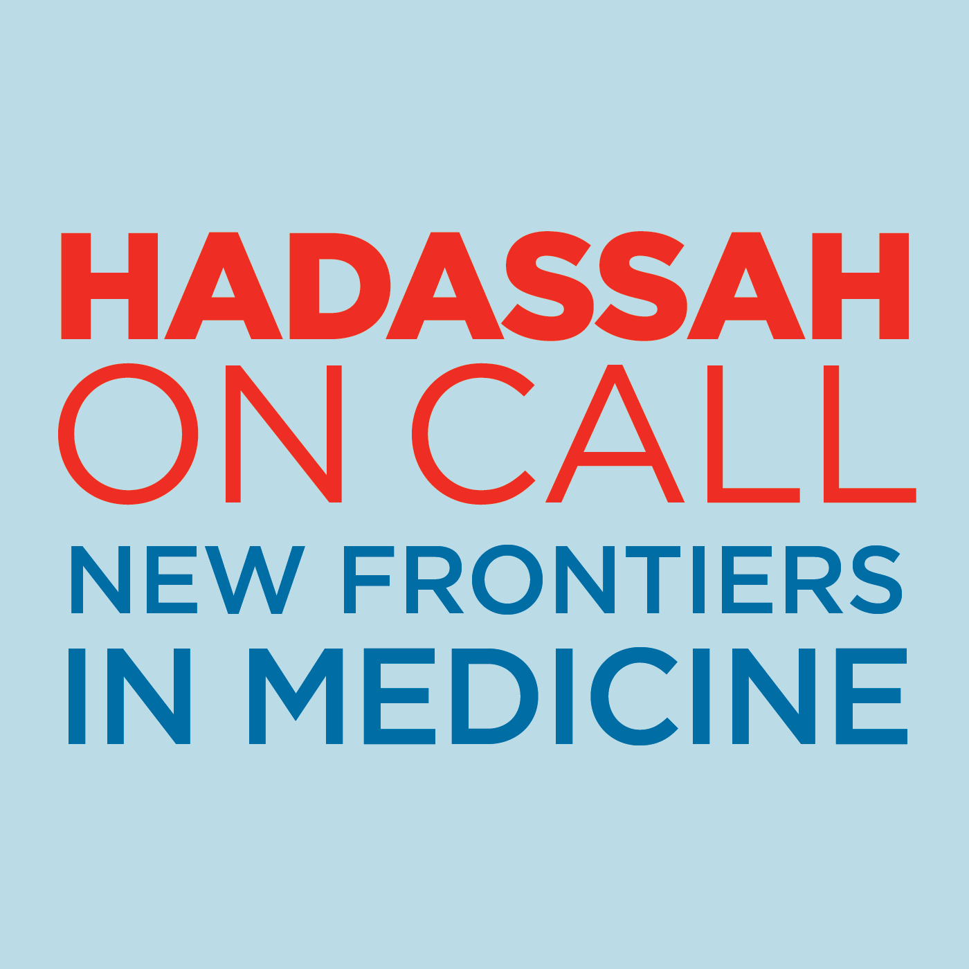 You can Listen to a Podcast on How Hadassah is fighting COVID-19 ...